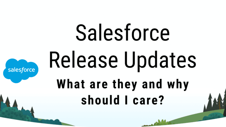 Salesforce Release Updates: What You Should Know